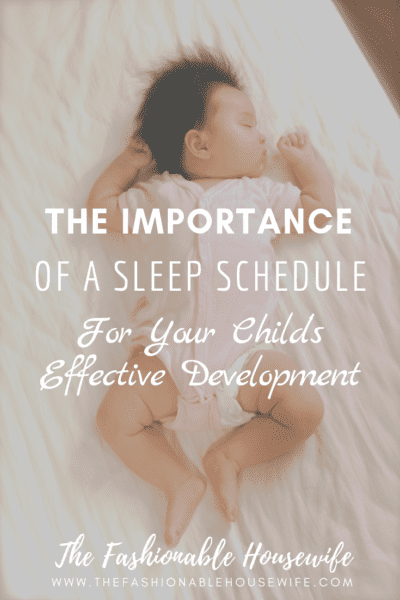 The Importance of a Sleep Schedule For Your Child’s Effective ...