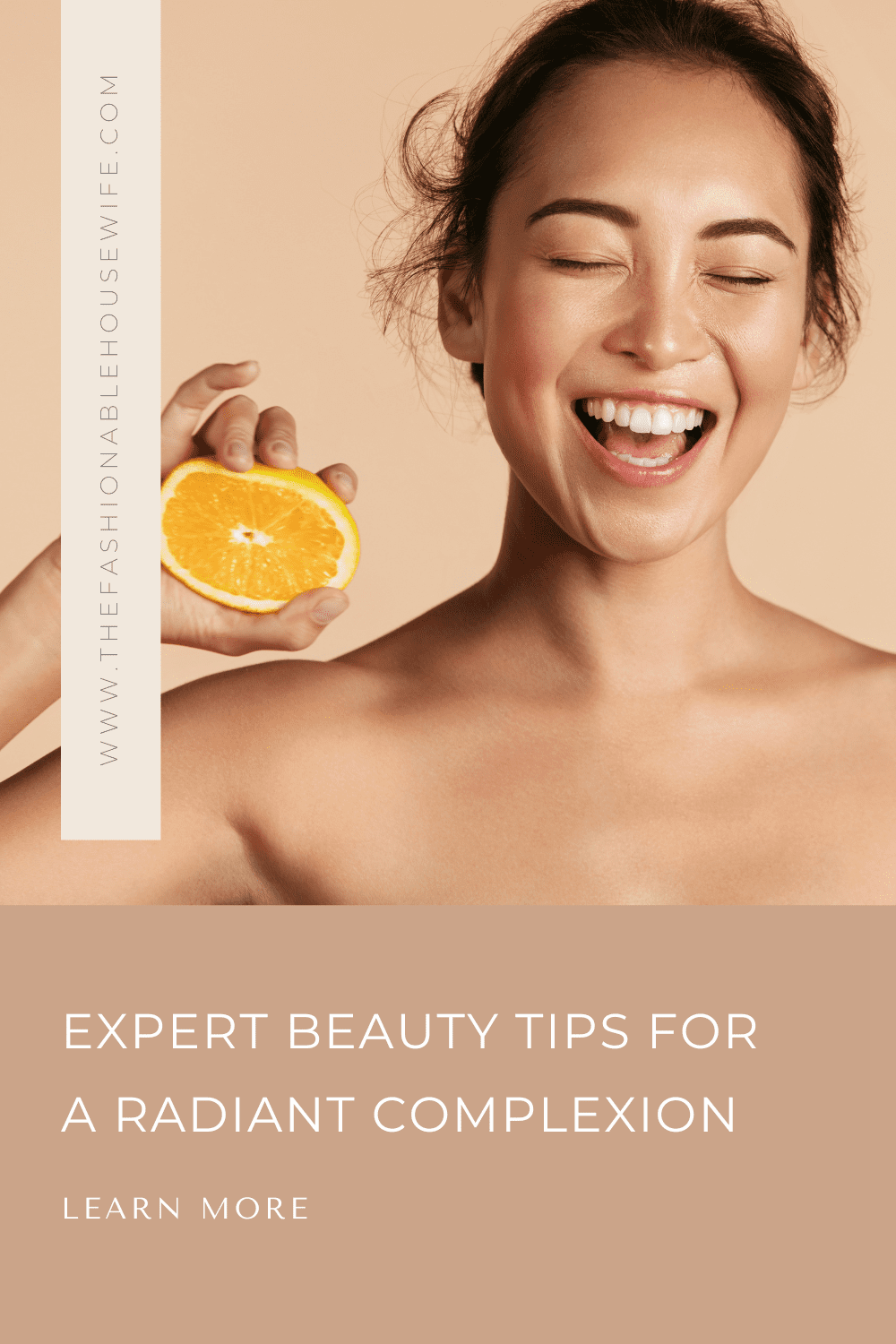 Expert Beauty Tips For A Radiant Complexion • The Fashionable Housewife