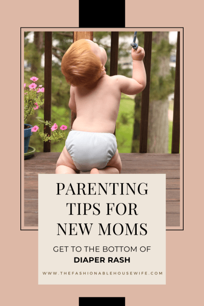 Butt It’s Summer – Get to the Bottom of Diaper Rash | The Fashionable ...